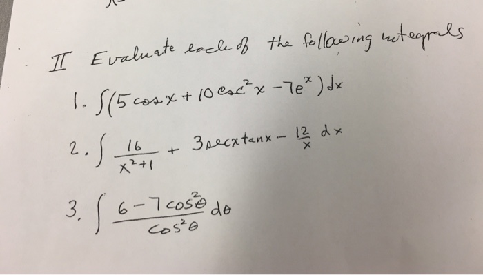 Solved Evaluate each of the following integrals 1. integral | Chegg.com