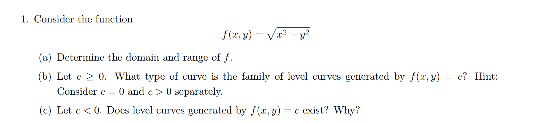 Solved 1. Consider the function f(x,y)=x2−y2 (a) Determine | Chegg.com