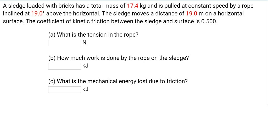 Solved A sledge loaded with bricks has a total mass of 17.4 | Chegg.com