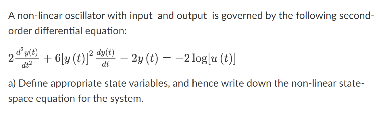 Solved A non-linear oscillator with input and output is | Chegg.com