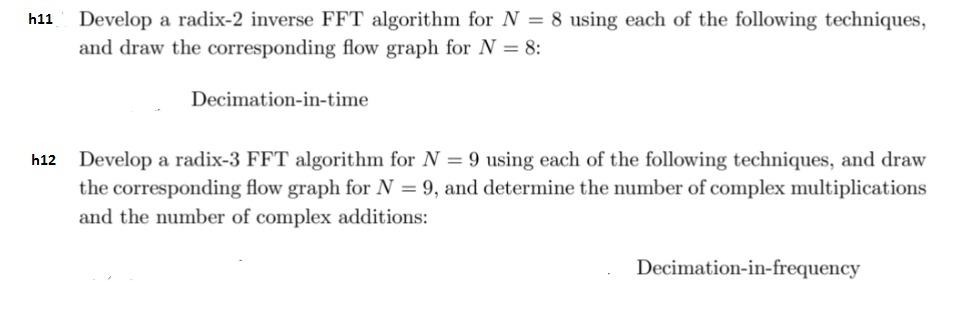 Solved h11 Develop a radix-2 inverse FFT algorithm for N=8 | Chegg.com