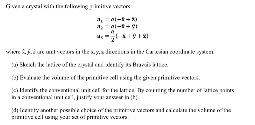 Solved Given a crystal with the following primitive | Chegg.com