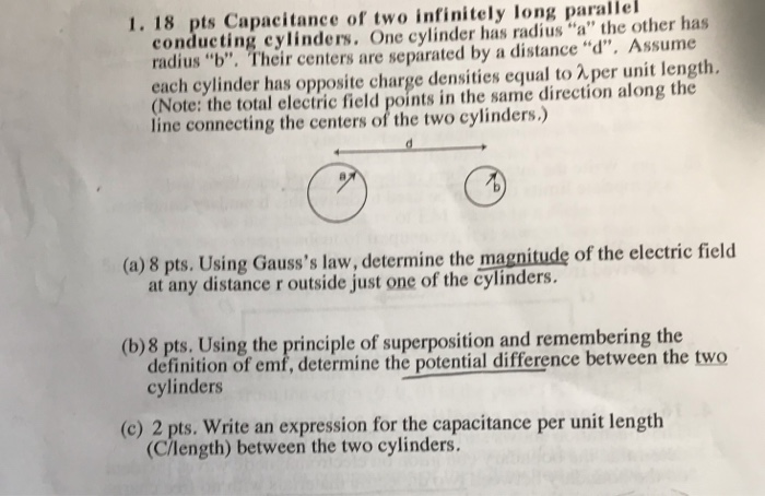 Solved 1. 18 pts Capacitance of two infinitely long parallel | Chegg.com