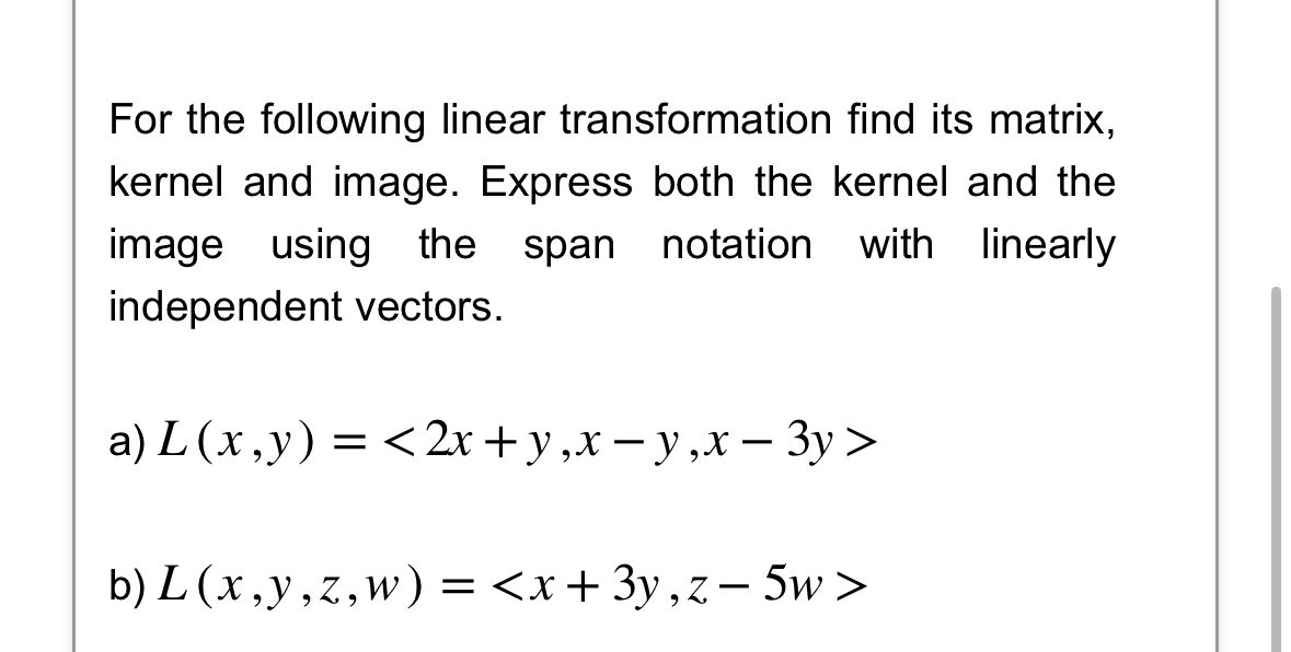 Solved For the following linear transformation find its | Chegg.com