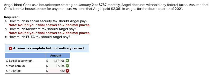 Solved Angel hired Chris as a housekeeper starting on | Chegg.com