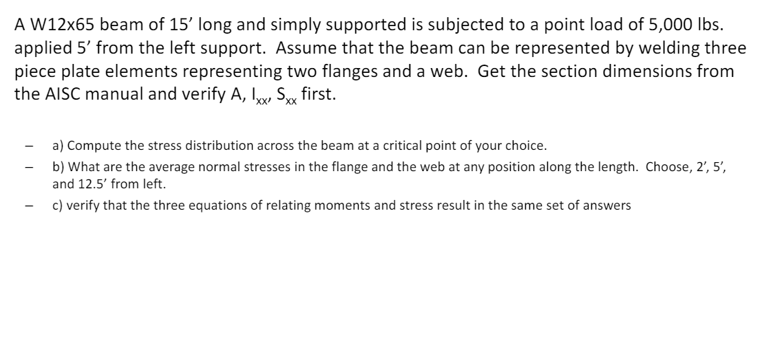 Solved A W12x65 beam of 15' long and simply supported is | Chegg.com