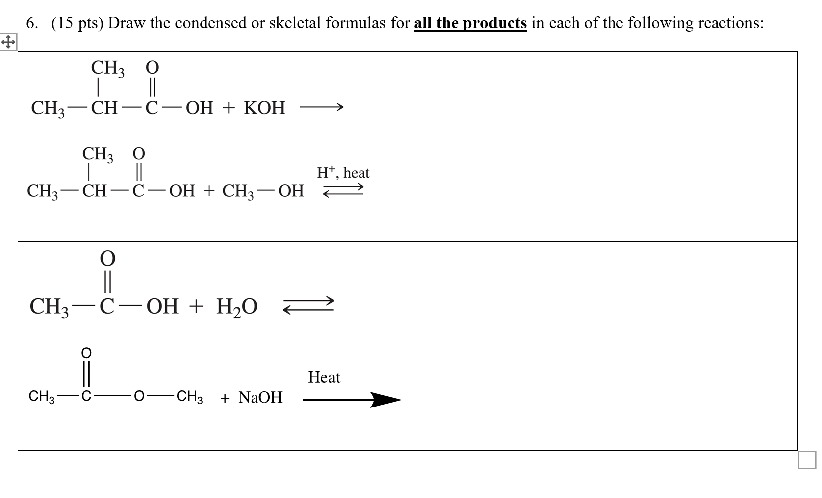 Solved Draw the condensed or skeletal formulas for all the | Chegg.com