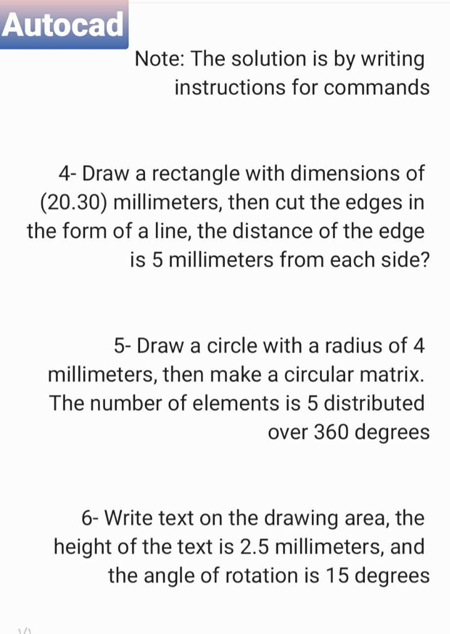 Solved Autocad Note: The solution is by writing instructions | Chegg.com