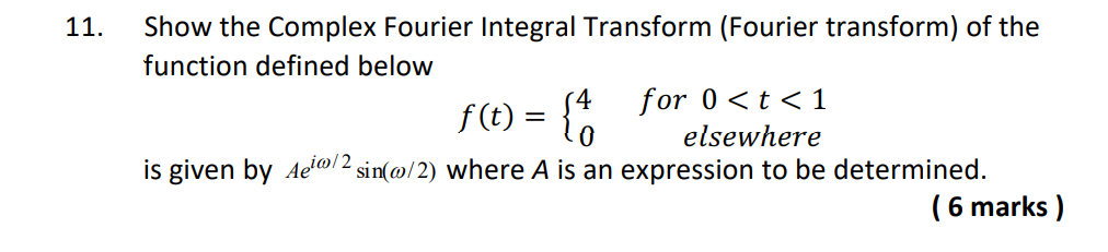 Solved 11. Show the Complex Fourier Integral Transform | Chegg.com