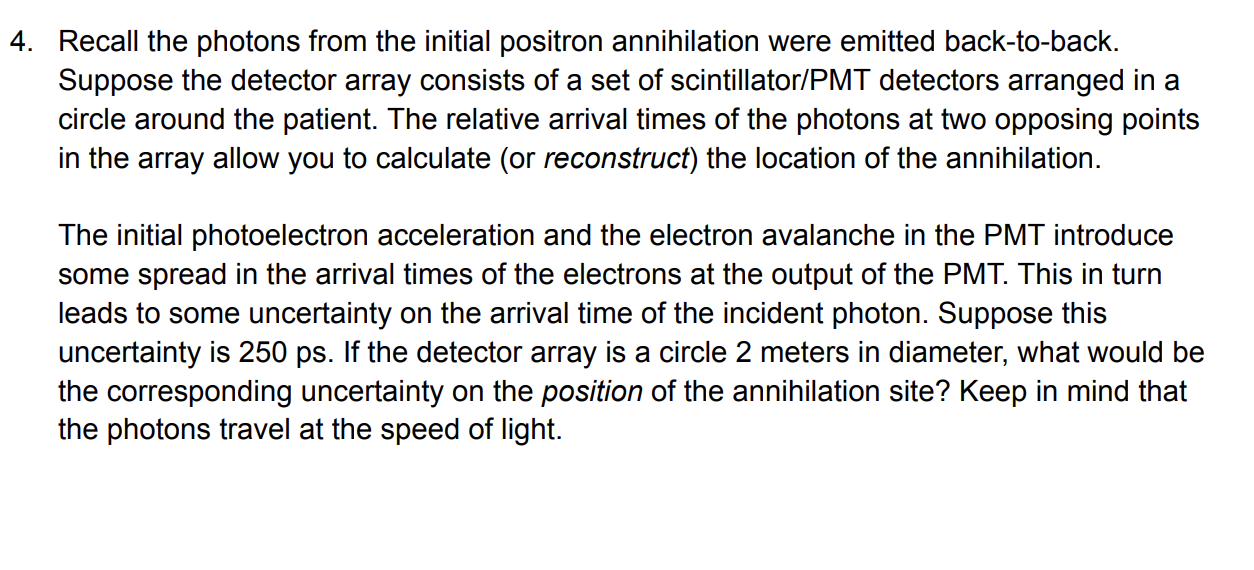 Solved Recall the photons from the initial positron | Chegg.com