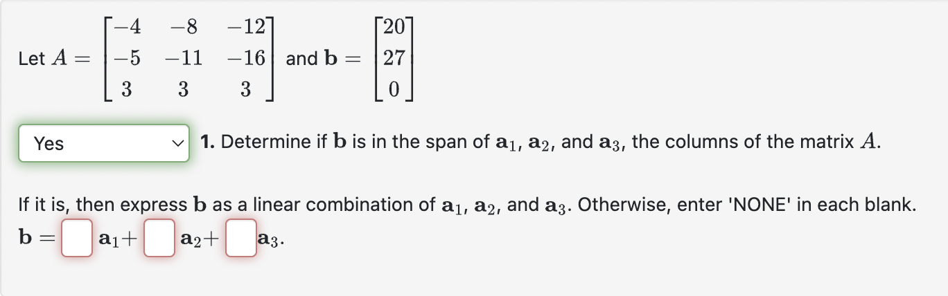 Solved Let a1=[4-3-3],a2=[8-4-11], ﻿and b=[4-77]Is b ﻿a | Chegg.com