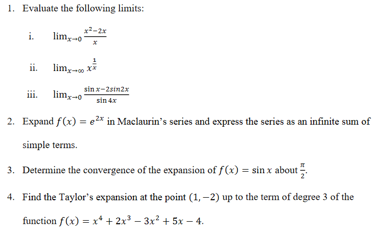 Solved 1. Evaluate the following limits: i. x2–2x limx=0 1 | Chegg.com
