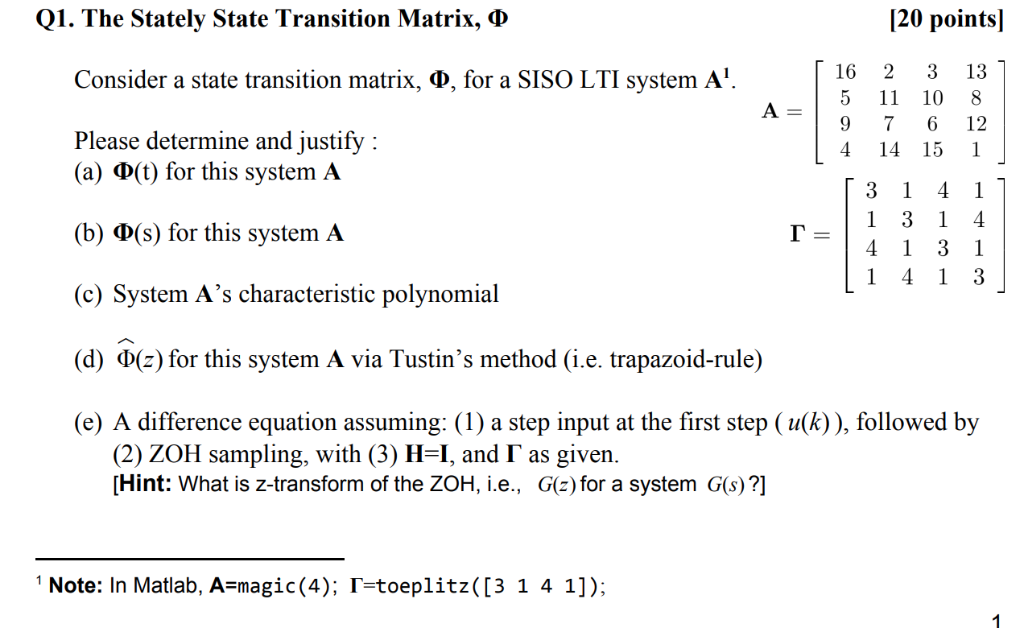 [20 points] Q1. The Stately State Transition Matrix, | Chegg.com