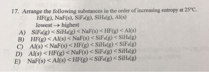 Solved 17. Arrange the following substances in the order of | Chegg.com