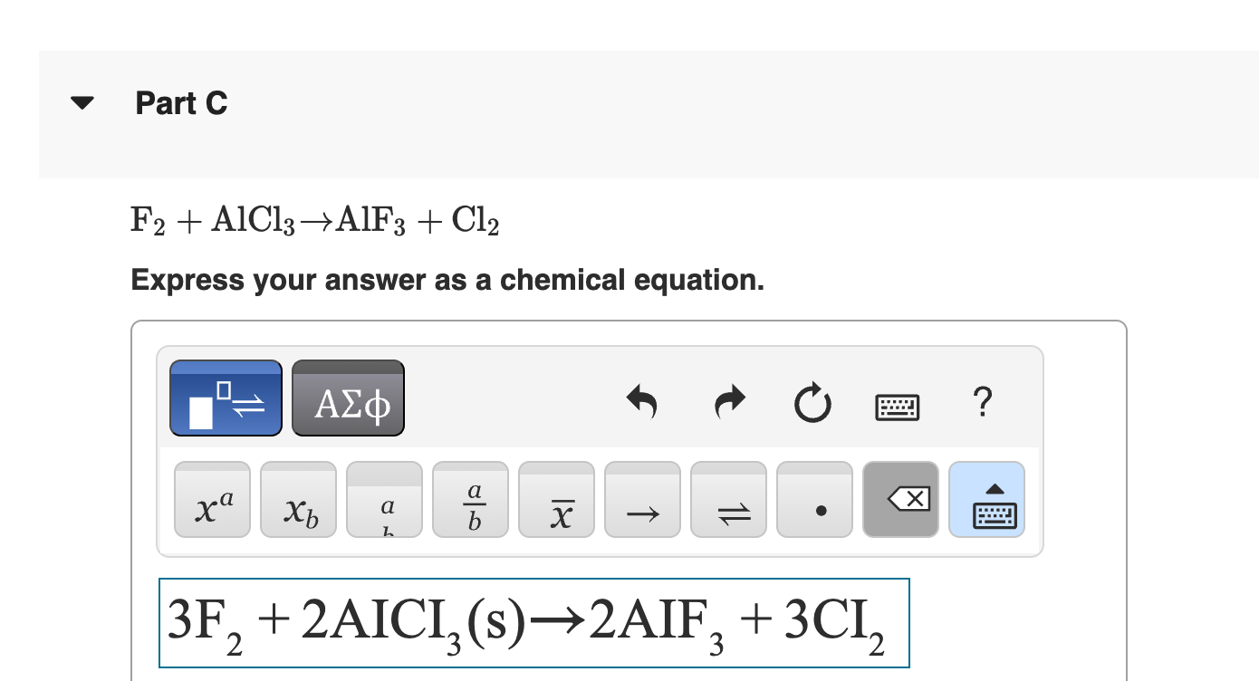 Solved Part CF2+AlCl3→AlF3+Cl2Express your answer as a | Chegg.com