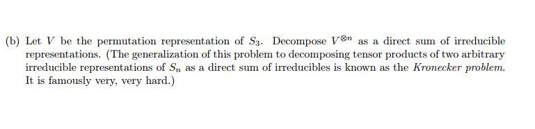 Solved b) Let V be the permutation representation of S3. | Chegg.com