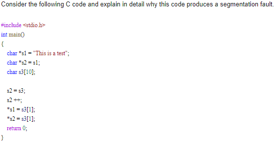 Solved Consider the following C code and explain in detail | Chegg.com