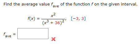 Find the average value fave ﻿of the function f ﻿on | Chegg.com
