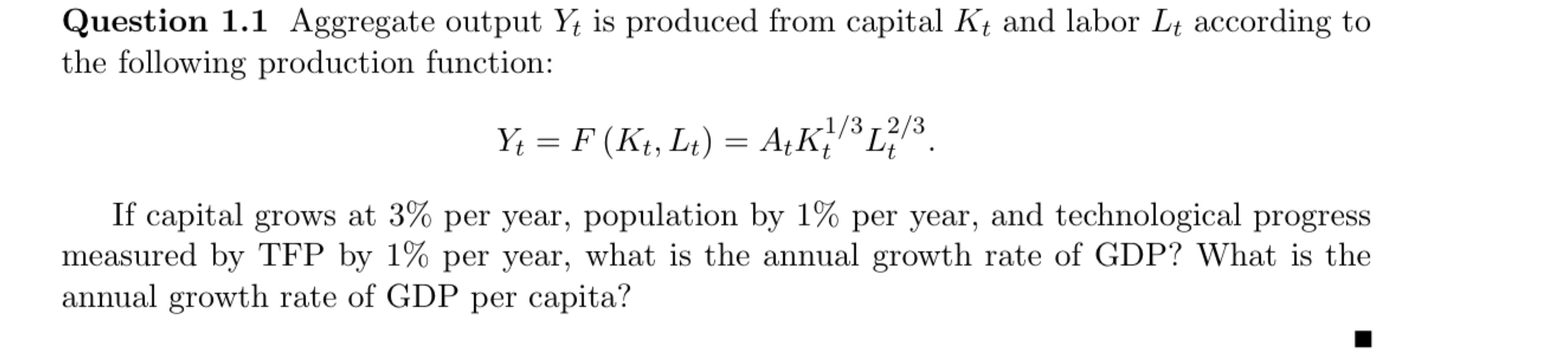 Solved Question 1.1 ﻿Aggregate output Yt ﻿is produced from | Chegg.com