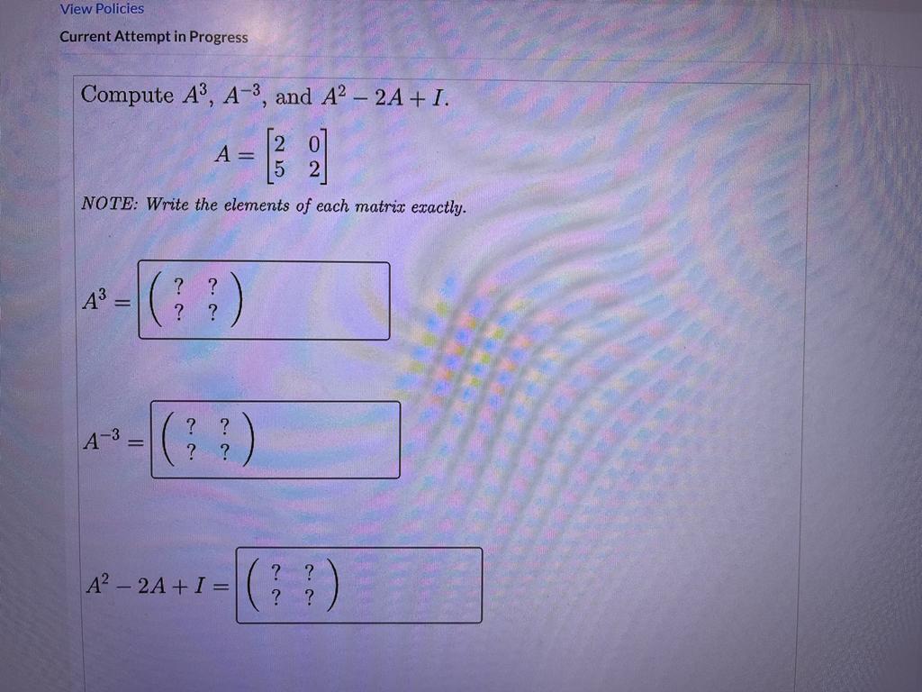 Solved View Policies Current Attempt in Progress Compute A", | Chegg.com