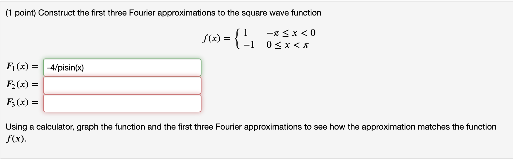 Solved (1 point) Construct the first three Fourier | Chegg.com