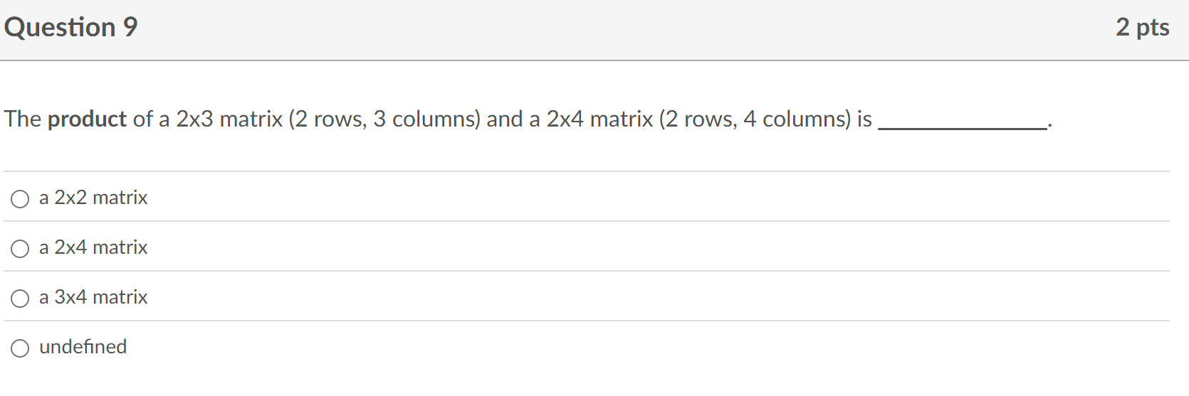 Solved Question 9The product of a 2×3 ﻿matrix ( 2 ﻿rows, 3 | Chegg.com