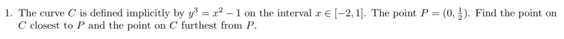 Solved The curve C ﻿is defined implicitly by y3=x2-1 ﻿on the | Chegg.com