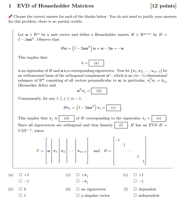 Solved 1 EVD of Householder Matrices (12 points) Choose the | Chegg.com