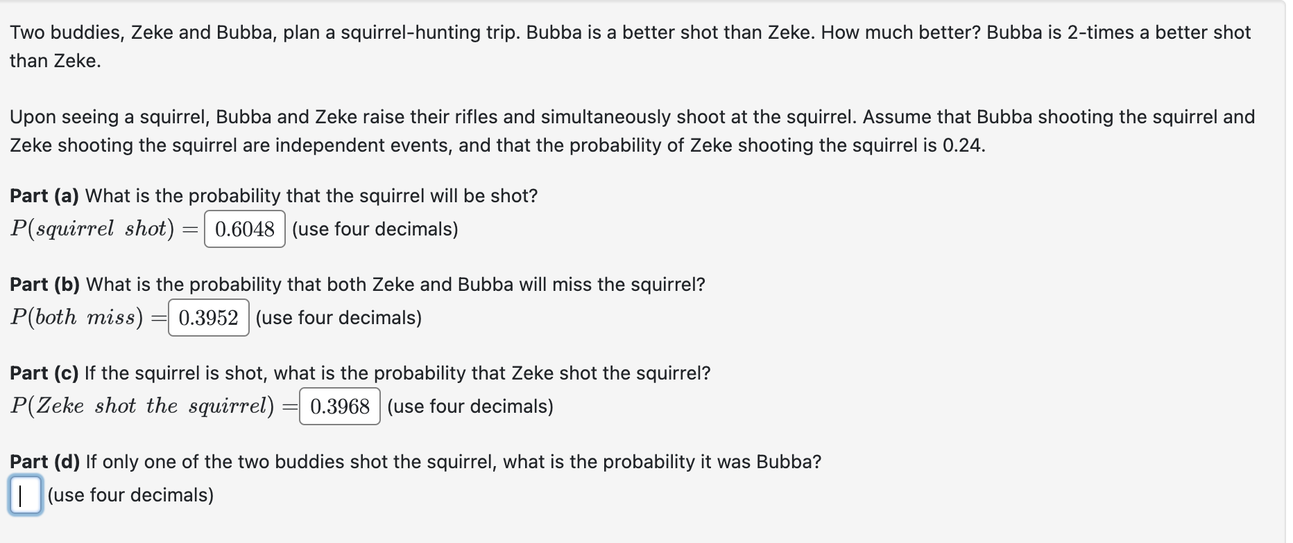 Solved Two buddies, Zeke and Bubba, plan a squirrel-hunting | Chegg.com