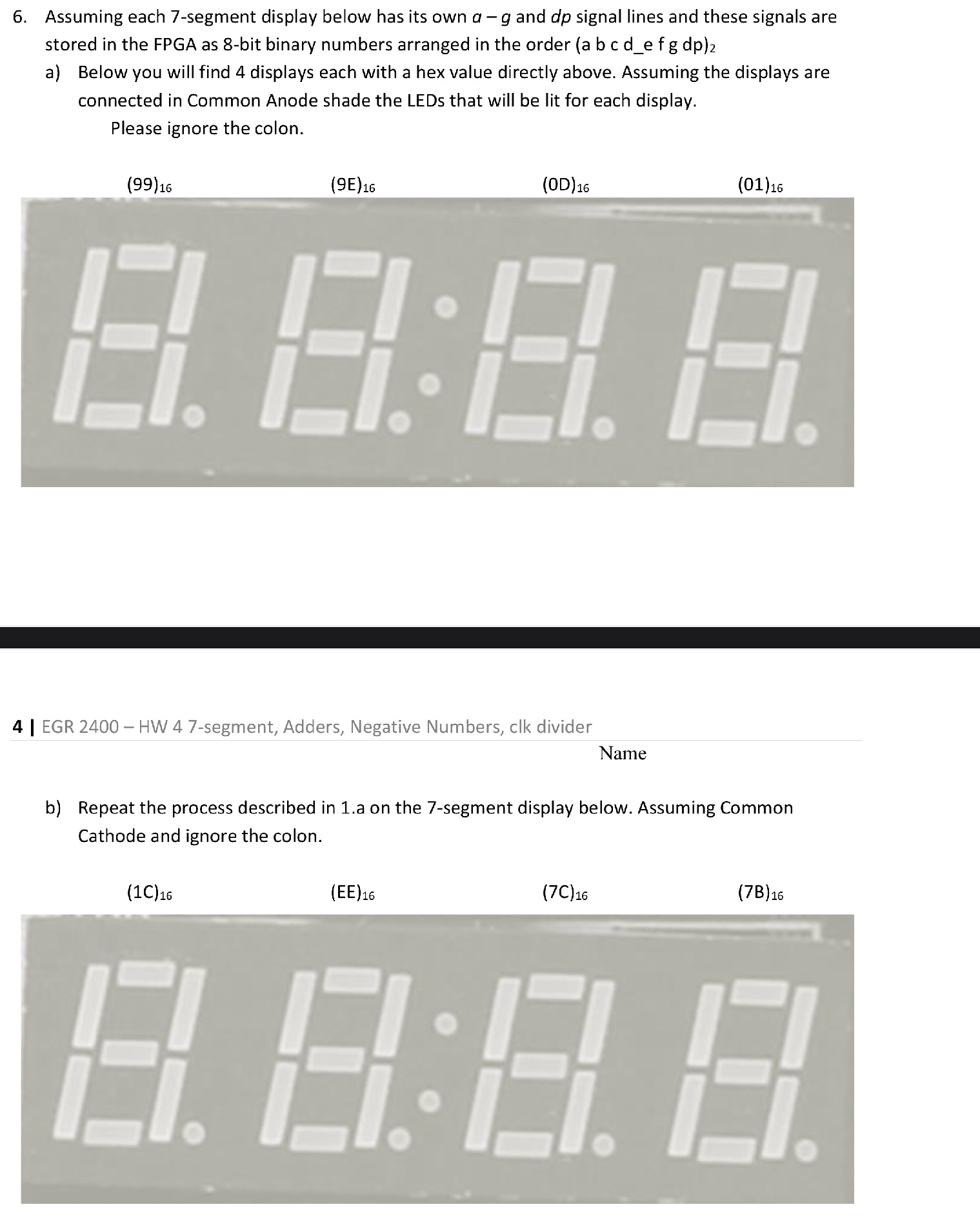 Solved Assuming each 7 -segment display below has its own | Chegg.com