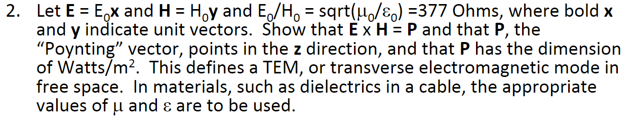 Solved 2 Let E E0x And H H0y And E0 H0 Sqrt μ0 ε0 377ohms