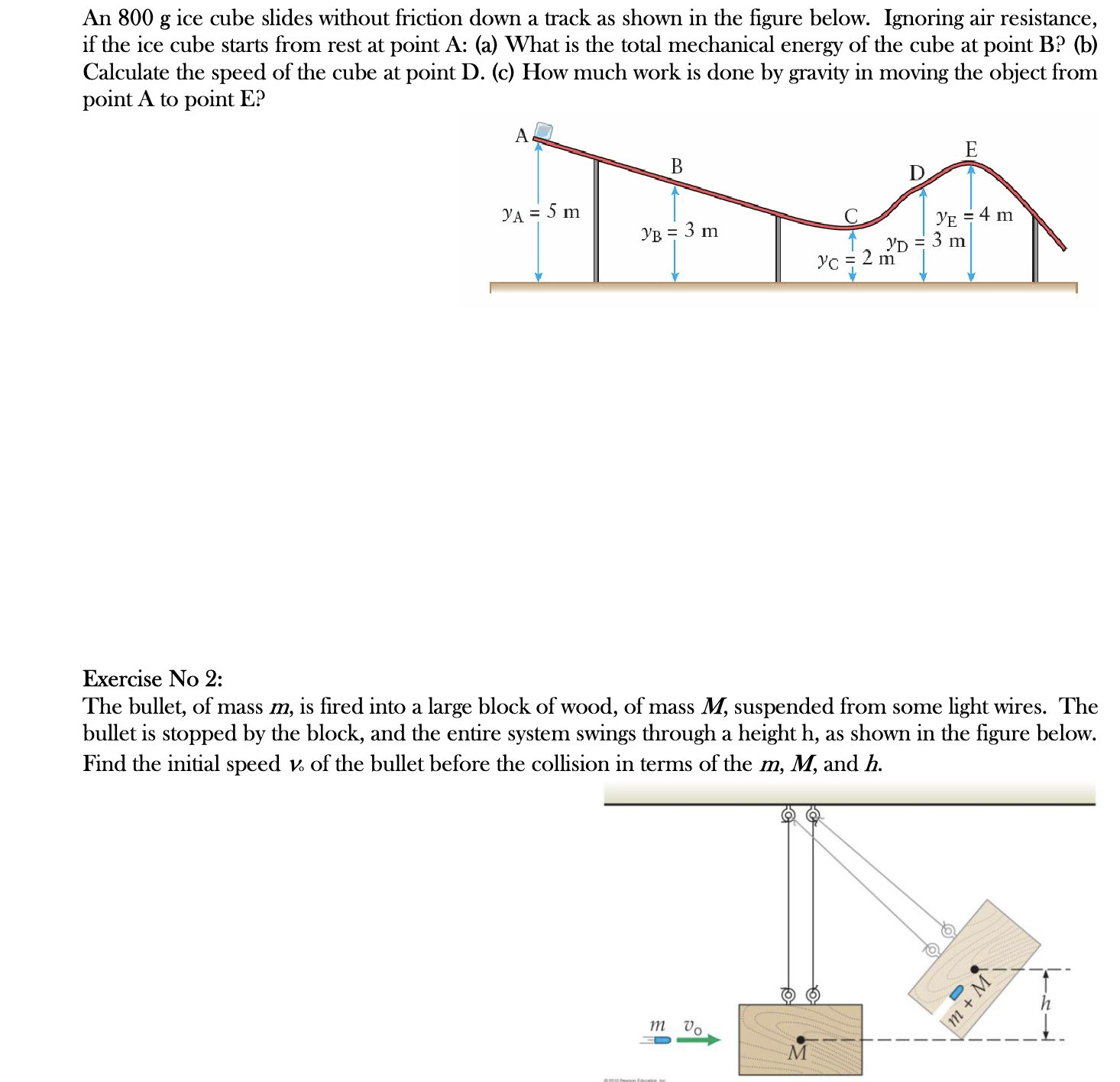Solved An 800g ﻿ice cube slides without friction down a | Chegg.com