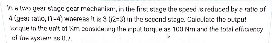 Solved In a two gear stage gear mechanism, in the first | Chegg.com