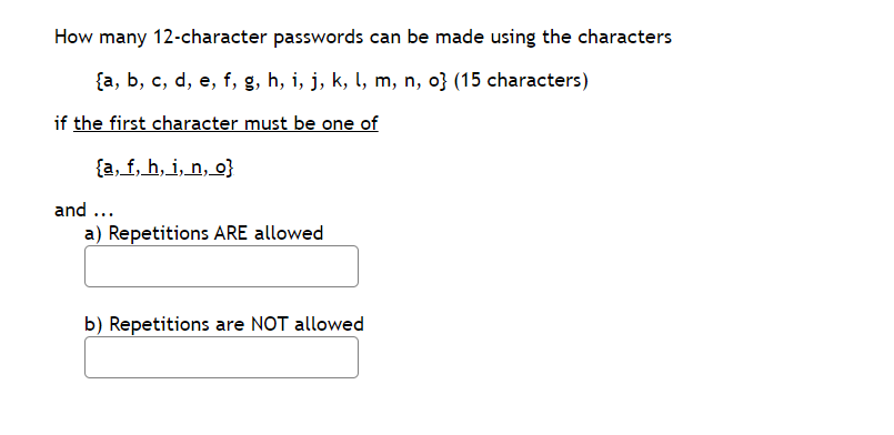 Solved How many 12-character passwords can be made using the | Chegg.com