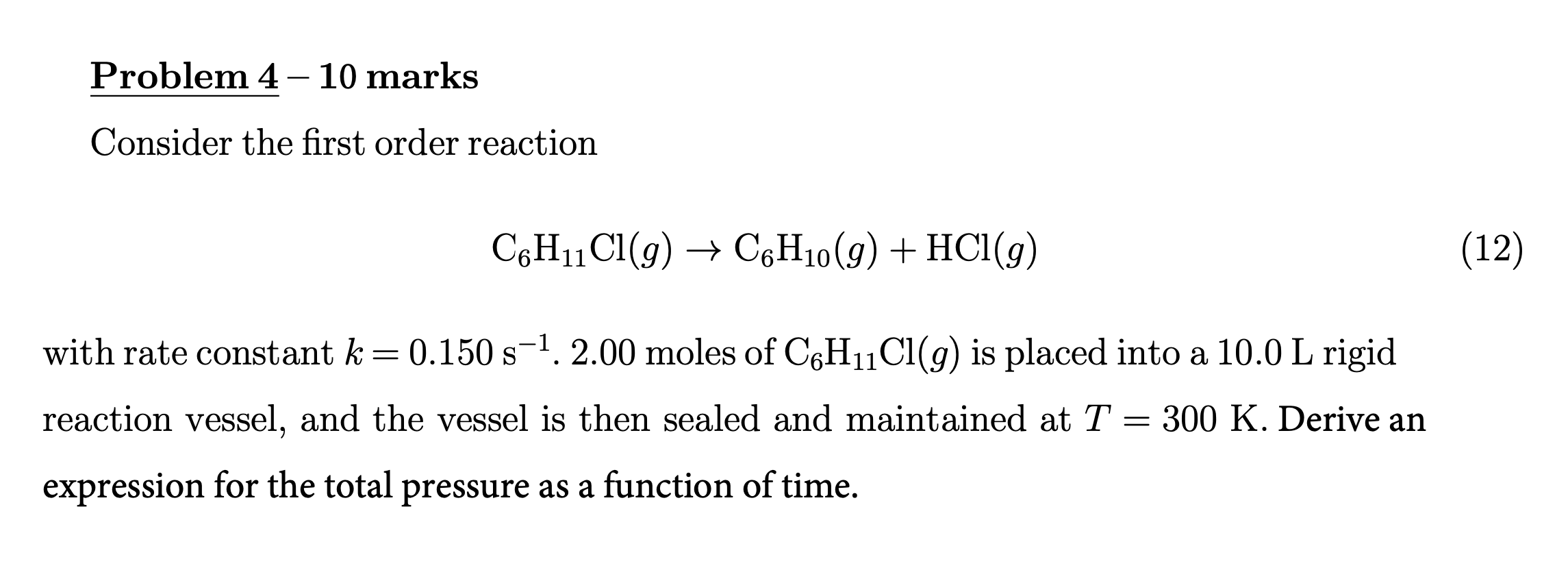 Problem 4 – 10 marks Consider the first order | Chegg.com
