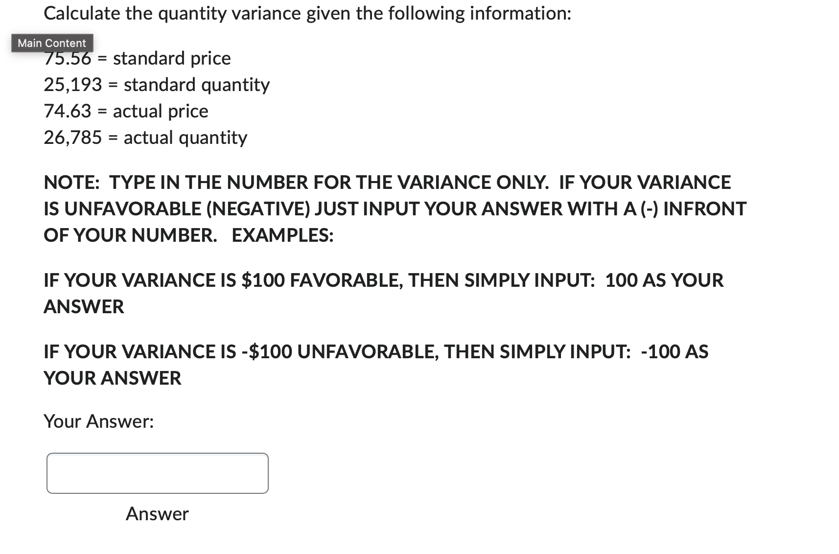 Solved Calculate the quantity variance given the following | Chegg.com