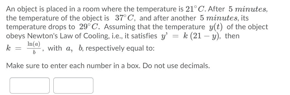 Solved An object is placed in a room where the temperature | Chegg.com