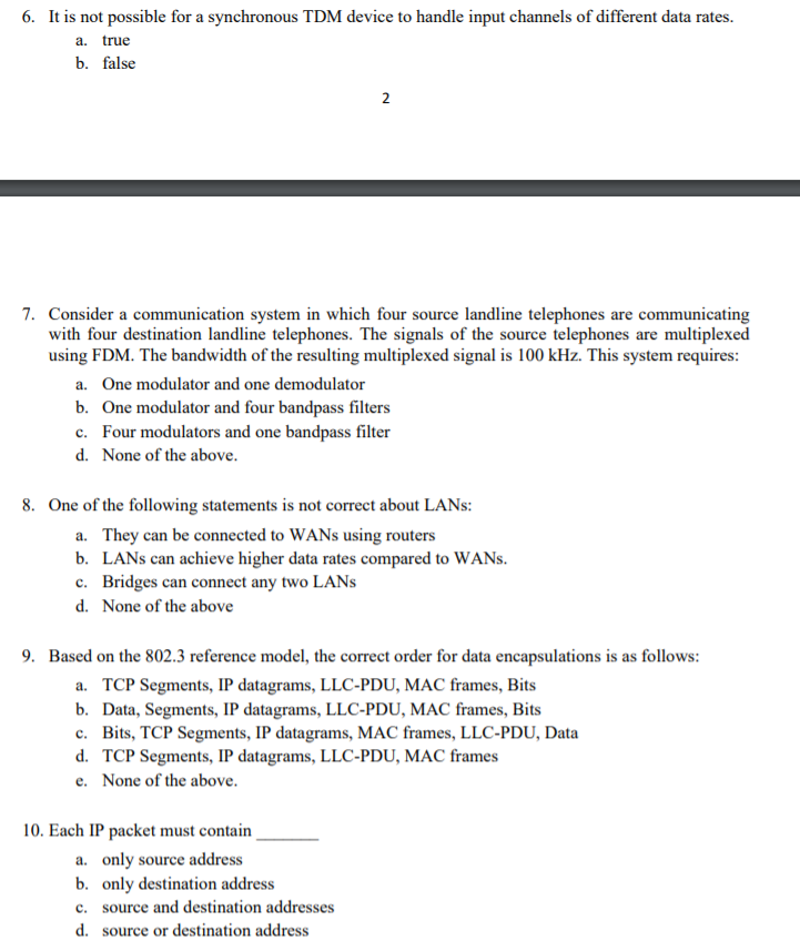 Solved 6. It is not possible for a synchronous TDM device to | Chegg.com