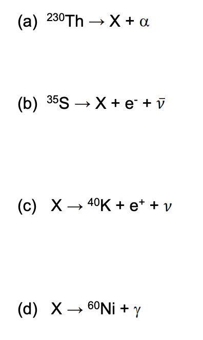 Solved a) Identify the unknown isotope X in the following | Chegg.com