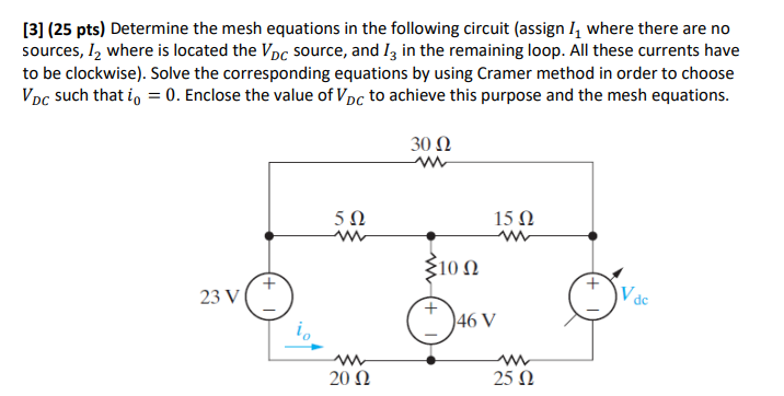 Solved [3] (25 pts) Determine the mesh equations in the | Chegg.com