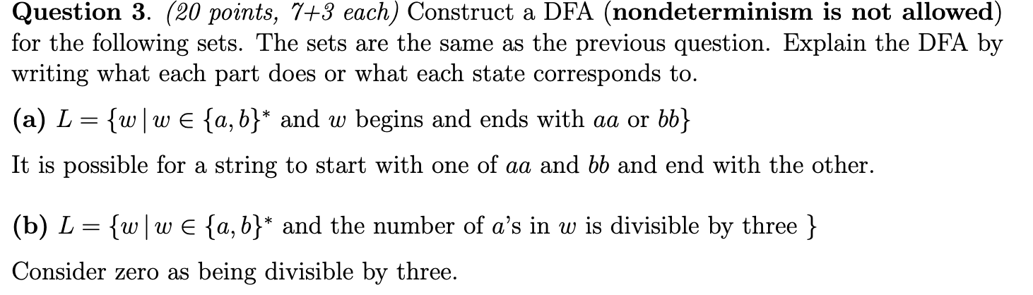 Solved Question 3. (20 points, 7+3 each) Construct a DFA | Chegg.com