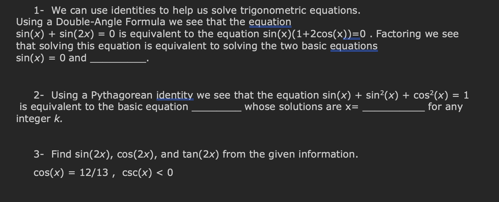 Solved 1- ﻿We can use identities to help us solve | Chegg.com