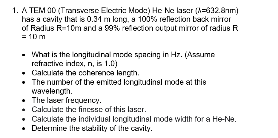 Solved 1. A TEM 00 (Transverse Electric Mode) He-Ne laser | Chegg.com