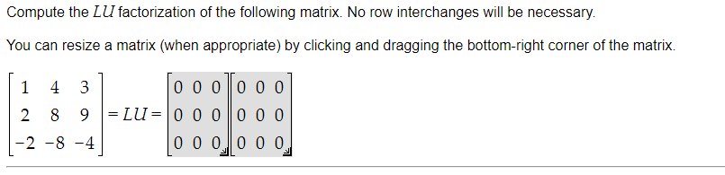 Solved Compute The Lu Factorization Of The Following Matrix