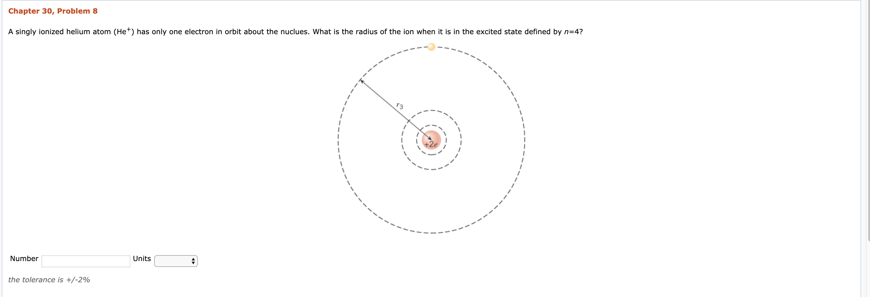 Solved Chapter 30, Problem 8 A singly ionized helium atom | Chegg.com