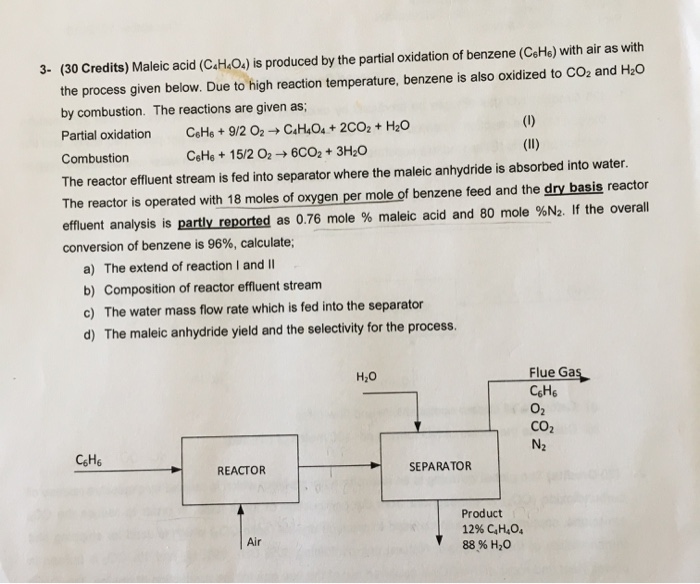 3- (30 Credits) Maleic acid (C4HOs) is produced by | Chegg.com