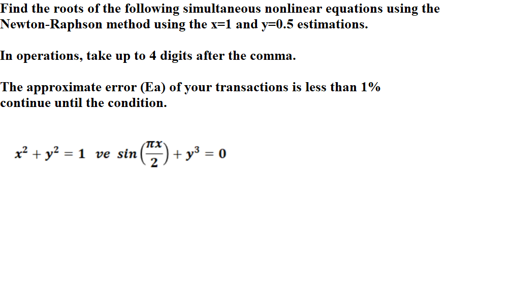 Solved Find the roots of the following simultaneous | Chegg.com