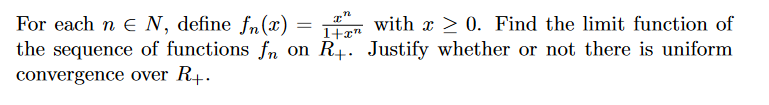 Solved For each ninN, define fn(x)=xn1+xn ﻿with x≥0. ﻿Find | Chegg.com