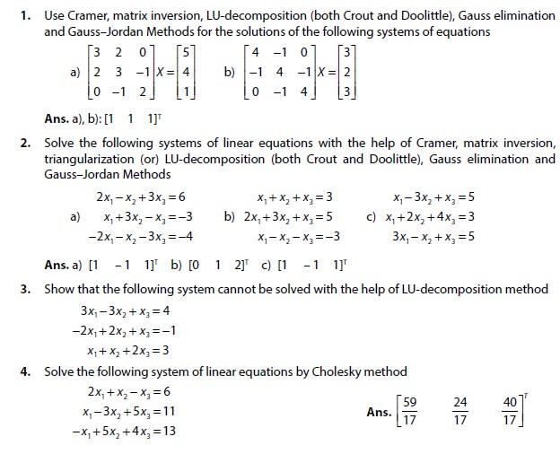 Solved 1. Use Cramer, matrix inversion, LU-decomposition | Chegg.com