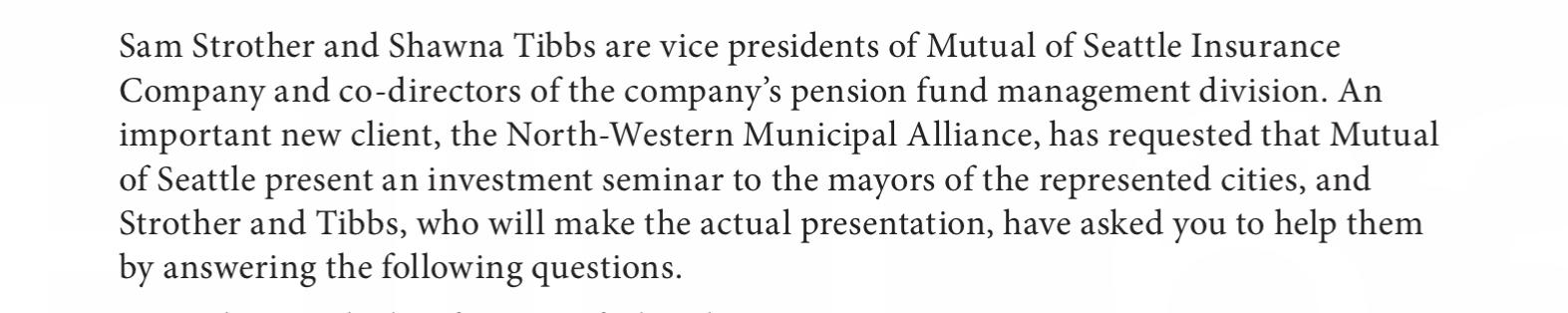 Solved Sam Strother and Shawna Tibbs are vice presidents of | Chegg.com